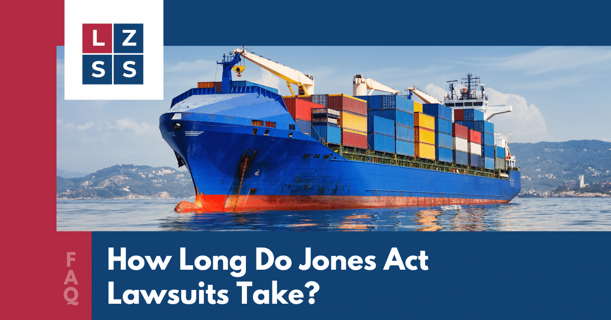 How Long Do Jones Act Lawsuits Take to Settle? A Step-by-Step Guide