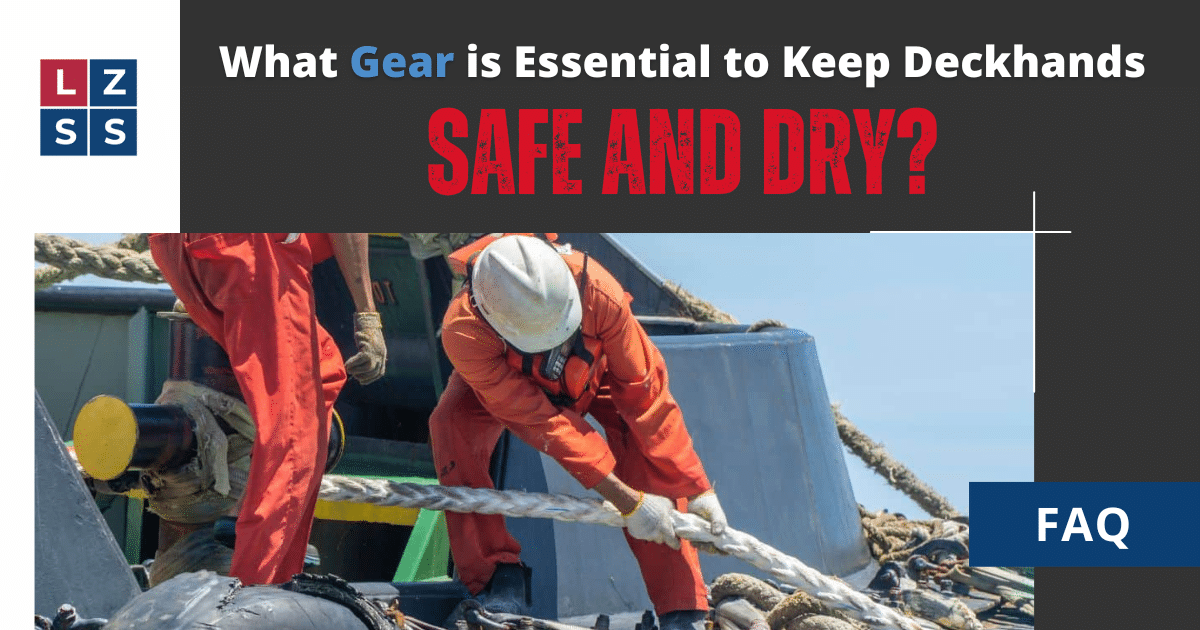 Deckhands: Keep Safe & Dry With the Right Wet Weather Gear
